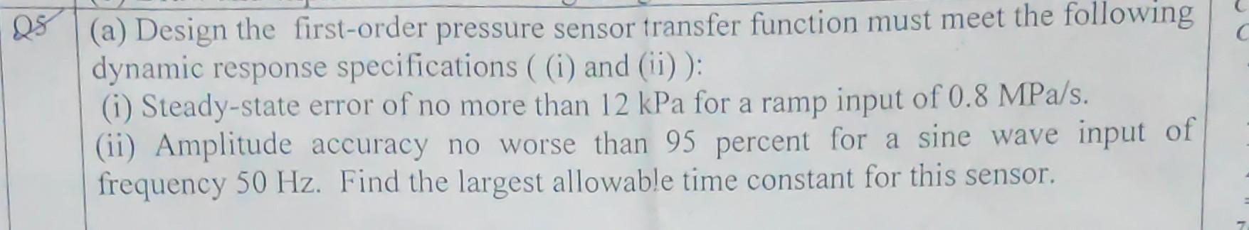 Solved (a) Design the first-order pressure sensor transfer | Chegg.com