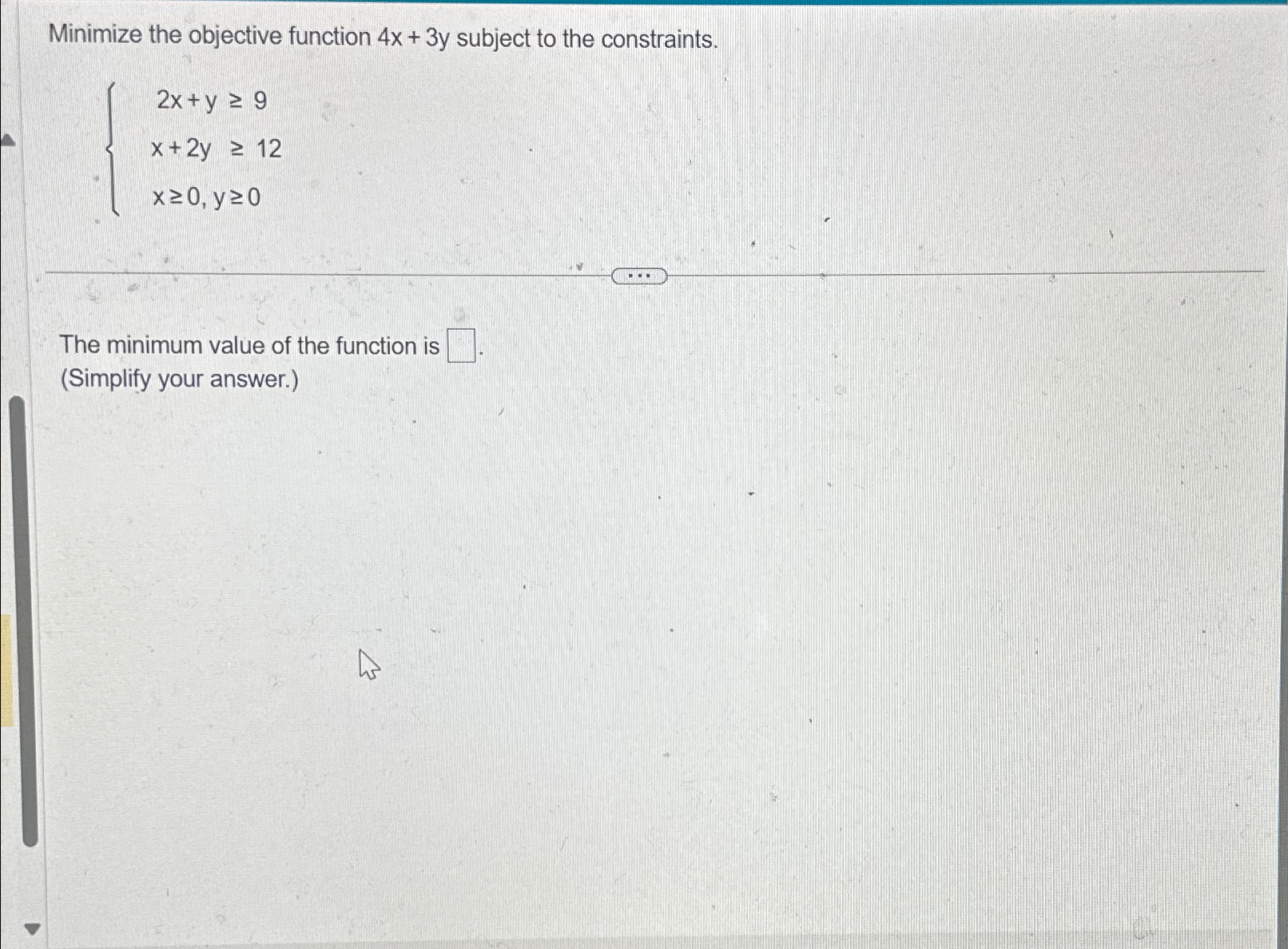 Solved Minimize The Objective Function 4x 3y ﻿subject To The