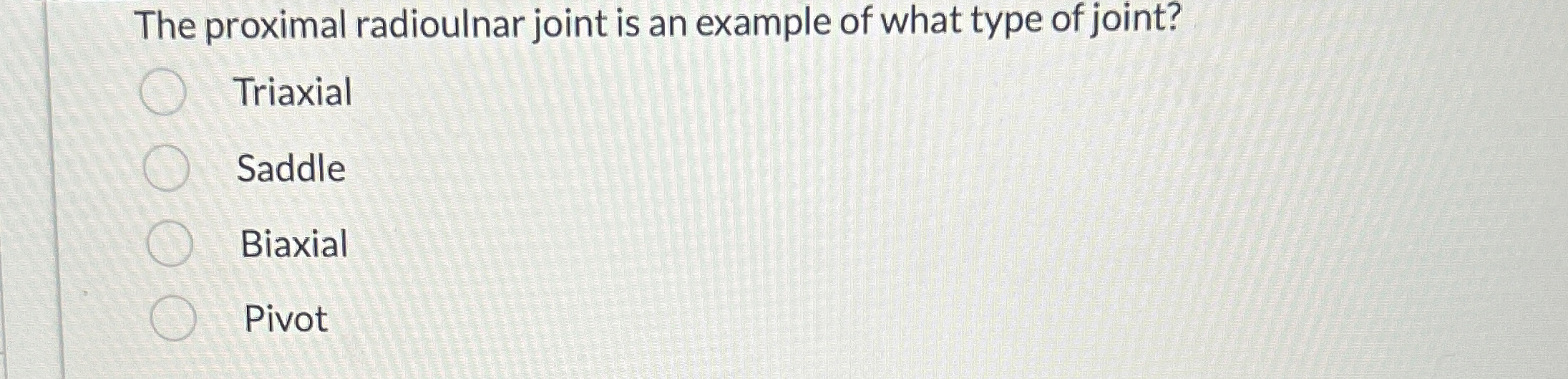 The proximal radioulnar joint is an example of what | Chegg.com
