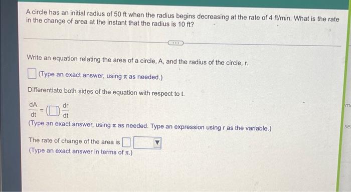 Solved A circle has an initial radius of 50 ft when the | Chegg.com