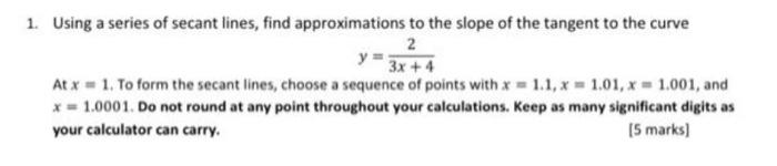 Solved Using a series of secant lines, find approximations | Chegg.com