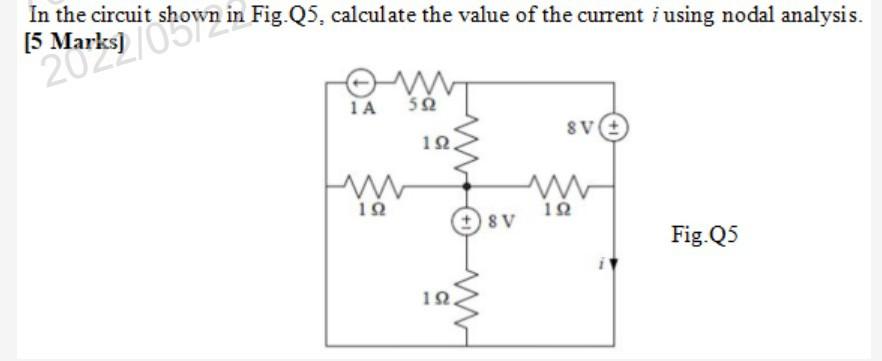 Solved In the circuit shown in Fig.Q5, calculate the value | Chegg.com