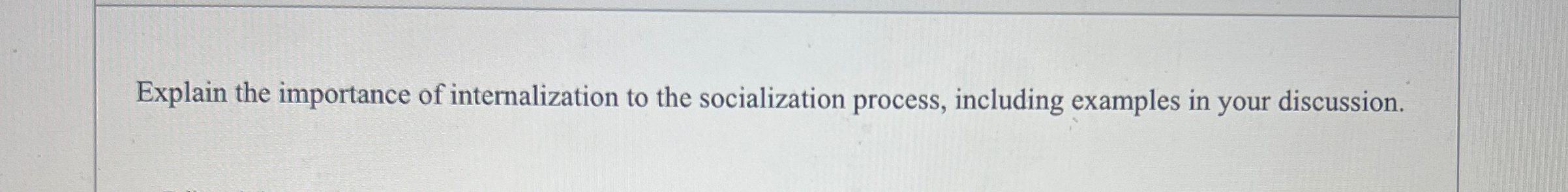 Solved Explain the importance of internalization to the | Chegg.com