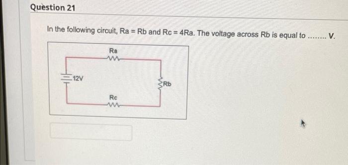 Solved Question 21 In the following circuit, Ra= Rb and Rc = | Chegg.com