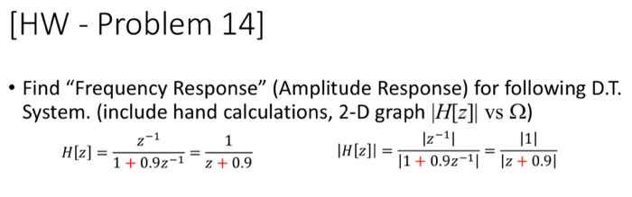 Solved [HW - Problem 14] • Find "Frequency Response" | Chegg.com