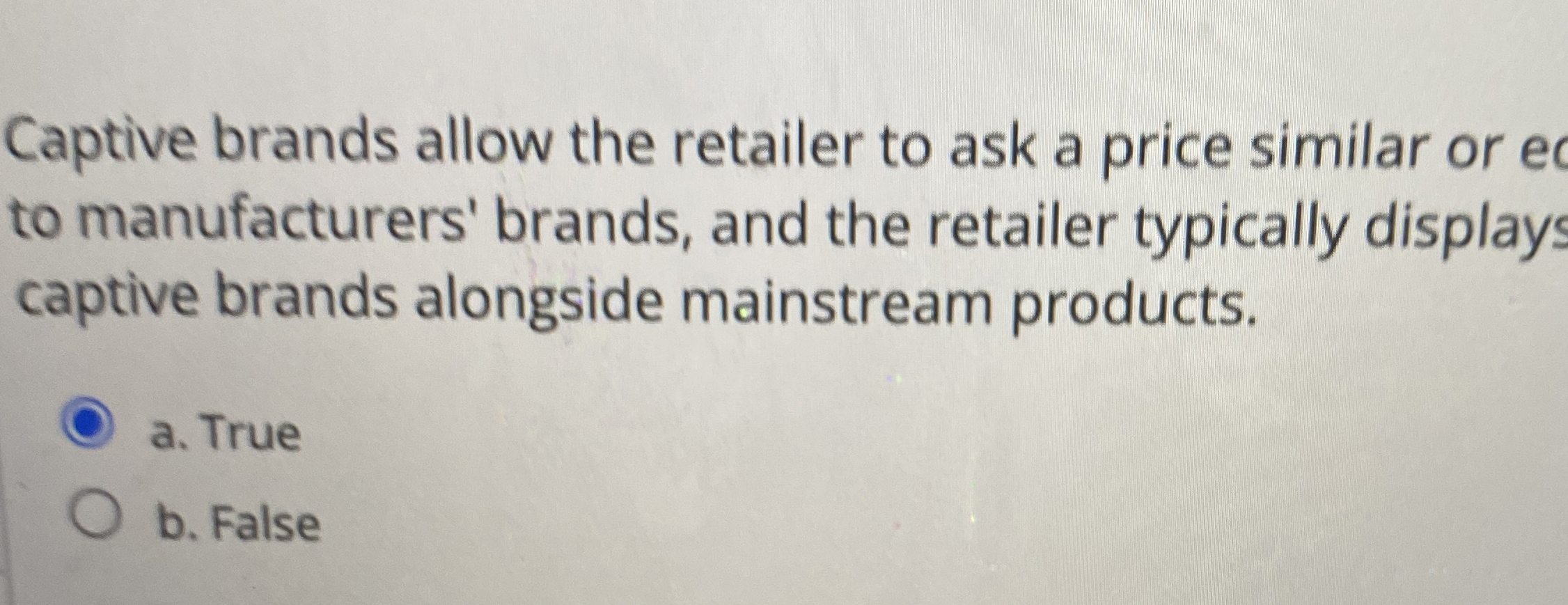 Solved Captive brands allow the retailer to ask a price | Chegg.com