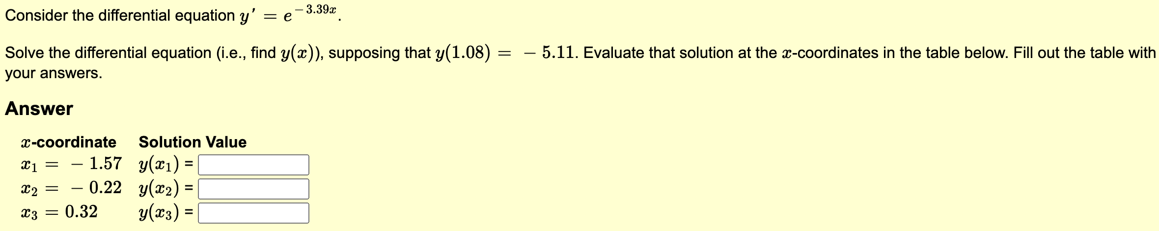 Solved Consider the differential equation y'=e-3.39x.Solve | Chegg.com