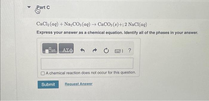 Solved CaCl2(aq)+Na2CO3(aq)→CaCO3(s)+;2NaCl(aq) Express your | Chegg.com