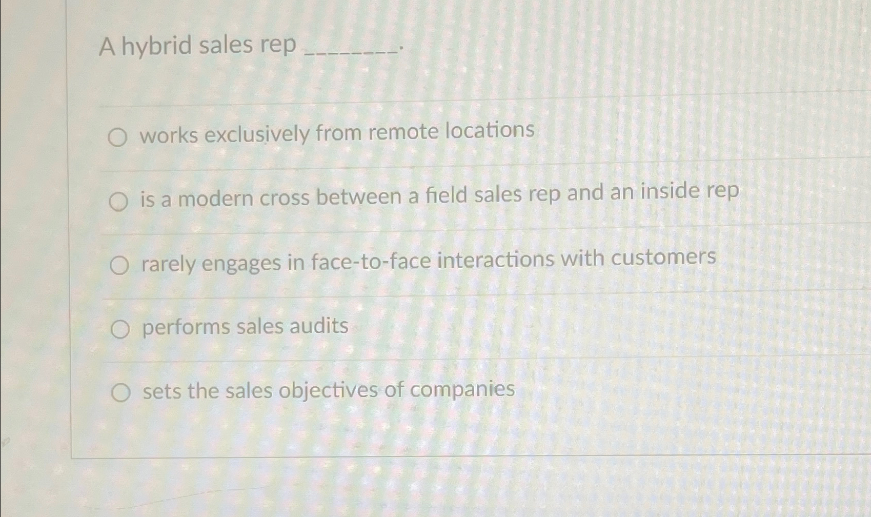 Solved A hybrid sales repworks exclusively from remote | Chegg.com