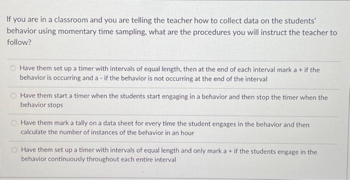 Solved If you are in a classroom and you are telling the | Chegg.com