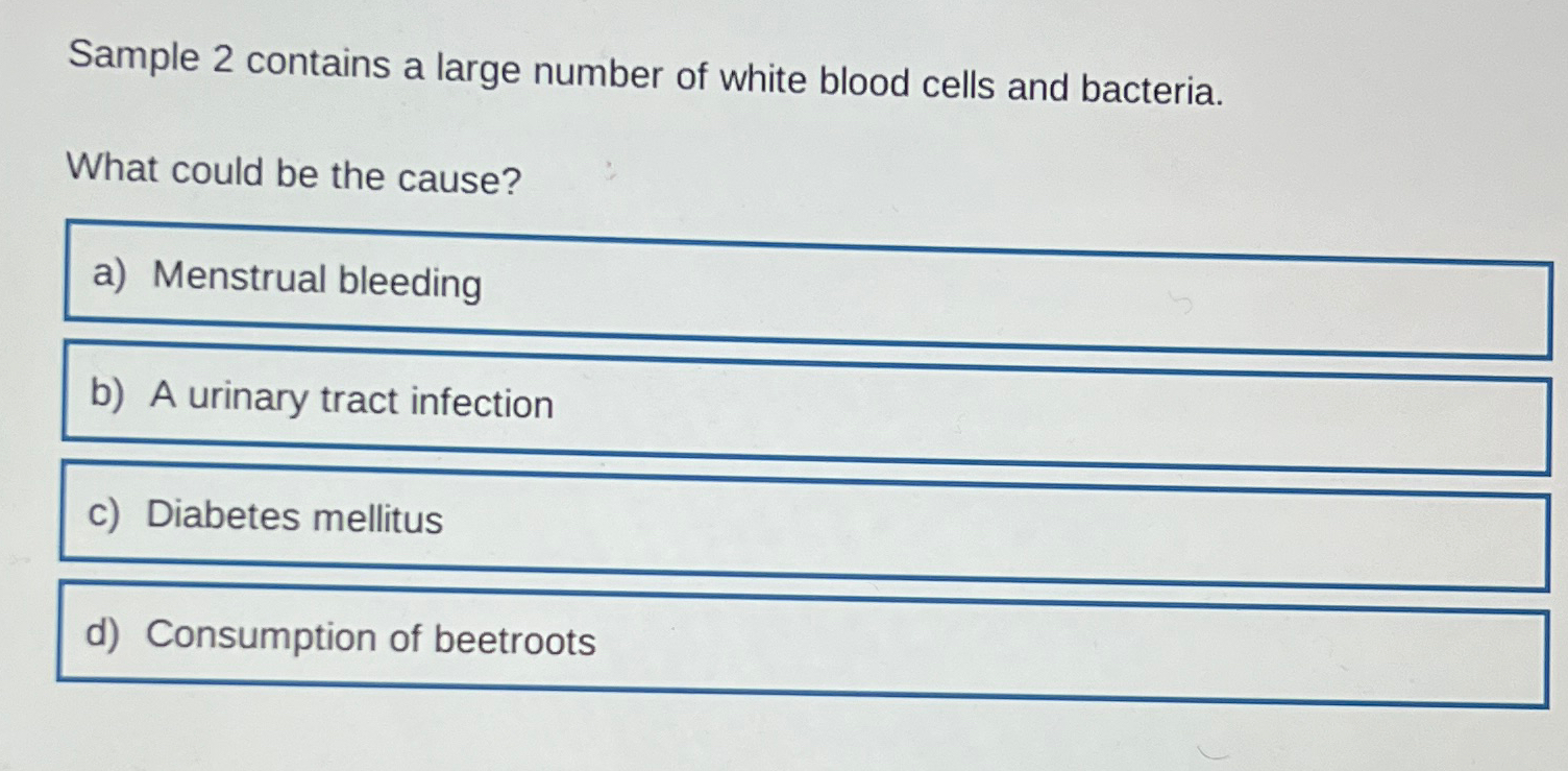 Solved Sample 2 ﻿contains a large number of white blood | Chegg.com