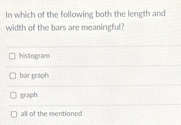 Solved In which of the following both the length and width | Chegg.com