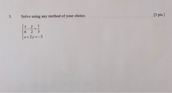 Solved 3. Solve using any method of your choice. [3 pts.] | Chegg.com