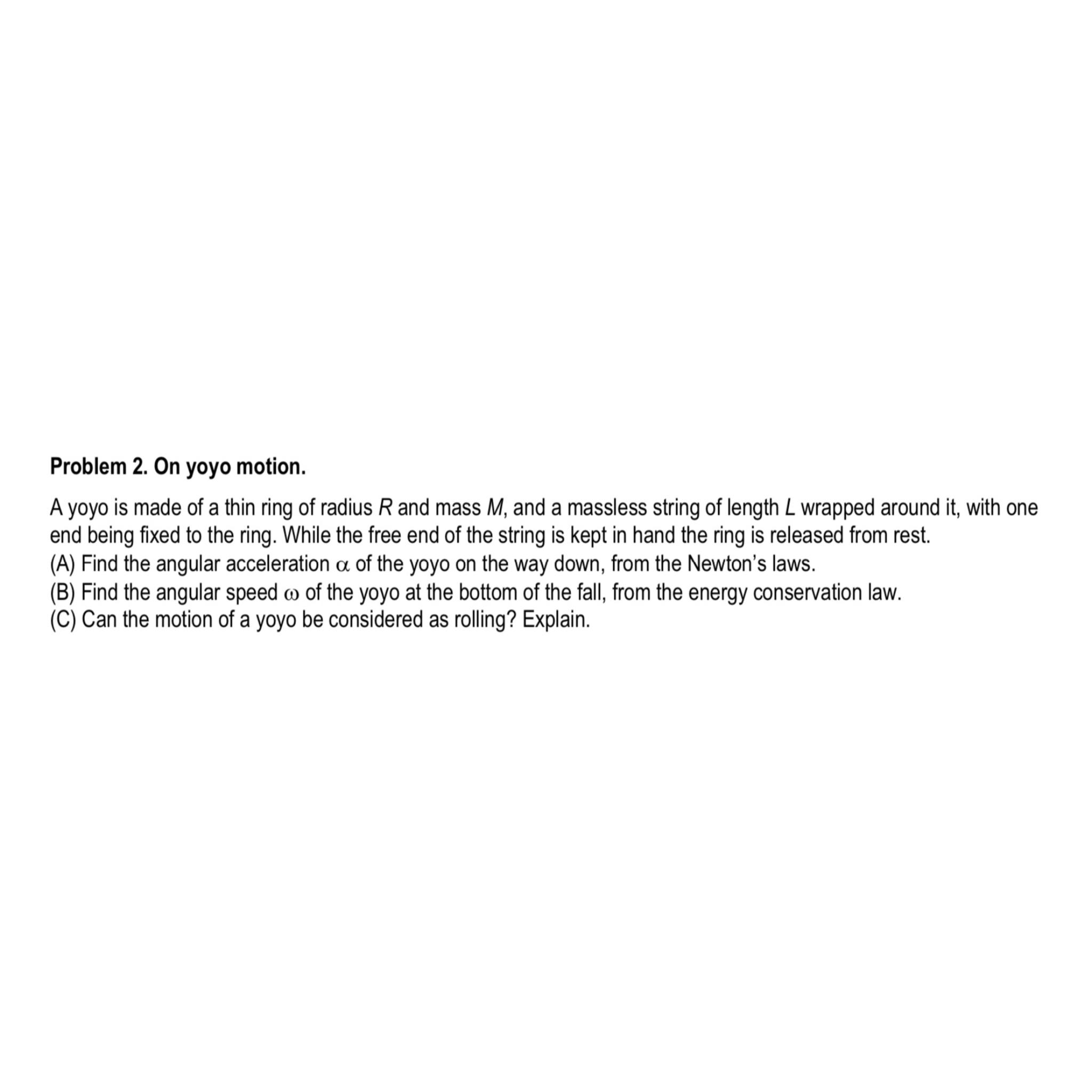 Solved Problem 2. ﻿On yoyo motion.A yoyo is made of a thin | Chegg.com