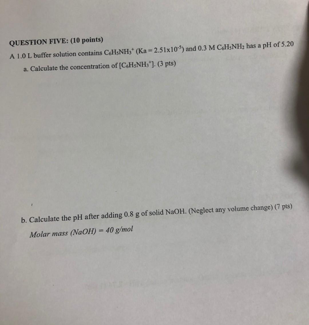 Solved QUESTION FIVE: (10 points) A 1.0 L buffer solution | Chegg.com