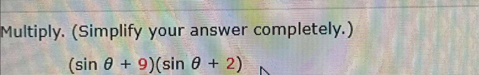 Solved Multiply. (Simplify your answer | Chegg.com