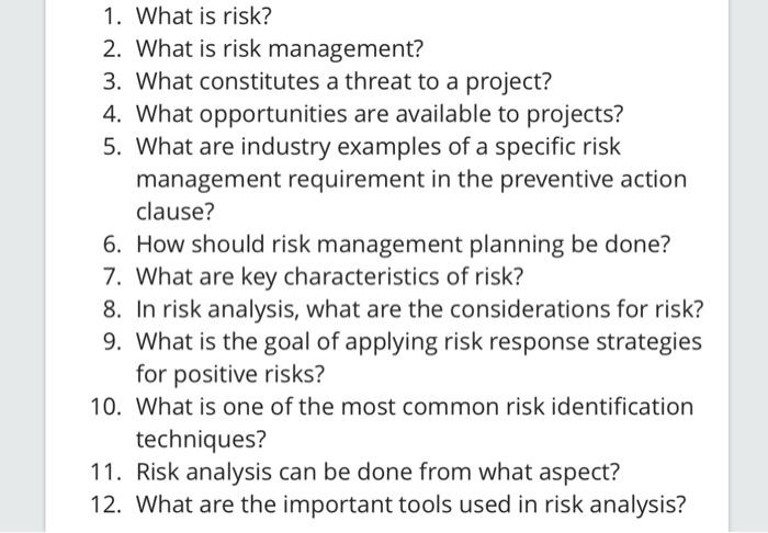 Solved 1. What is risk? 2. What is risk management? 3. What | Chegg.com