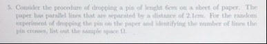 Solved Consider the procedure of dropping a pin of lenght 6 | Chegg.com