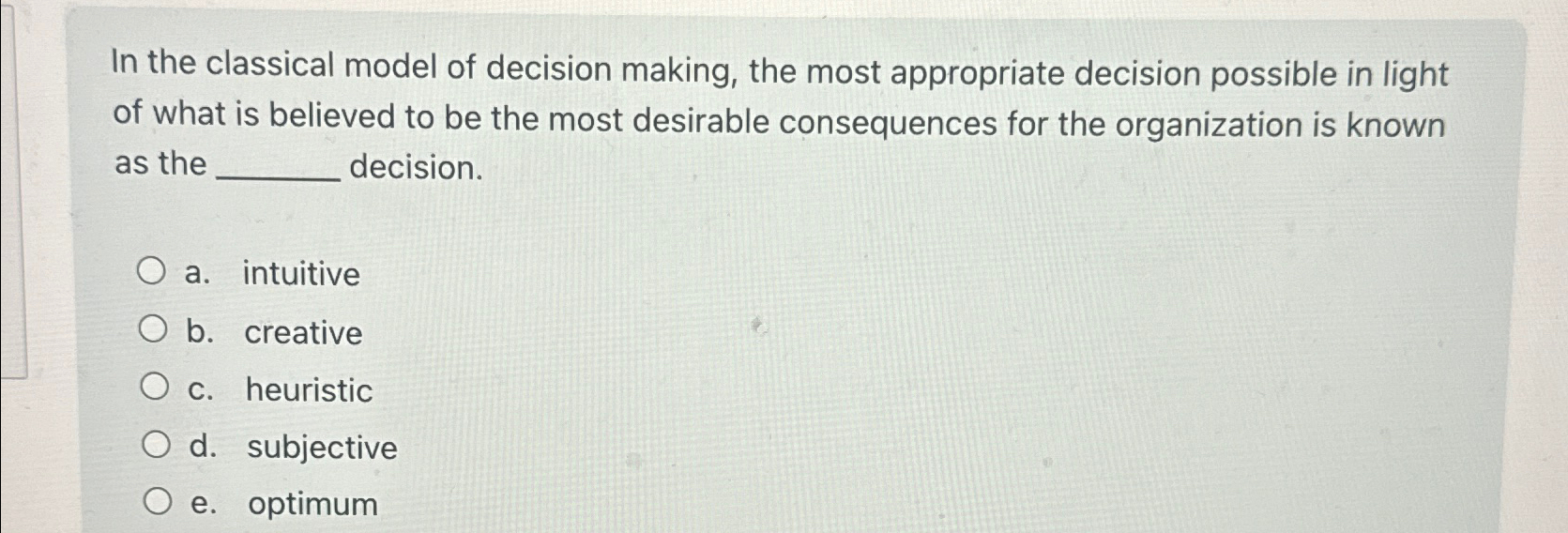 Solved In the classical model of decision making, the most | Chegg.com