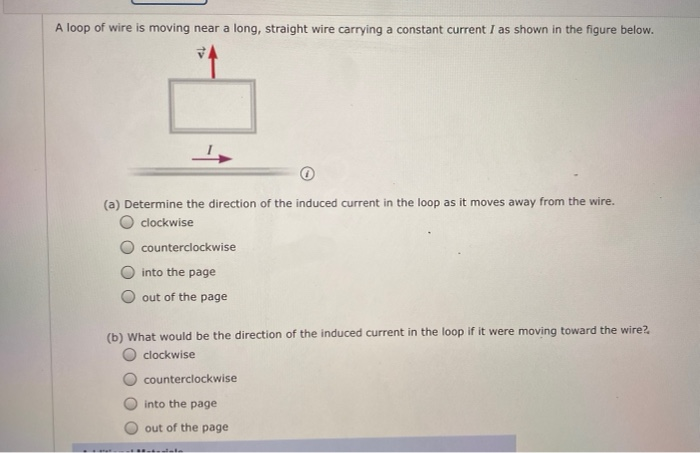 Solved A loop of wire is moving near a long, straight wire | Chegg.com
