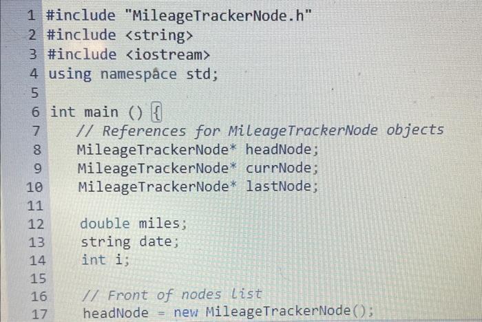 Solved Given the MileageTrackerNode class, complete main0 to | Chegg.com