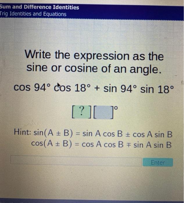Solved Sum and Difference Identities Trig Identities and | Chegg.com