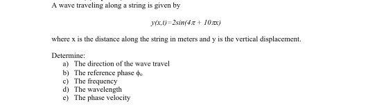 Solved A wave traveling along a string is given by | Chegg.com