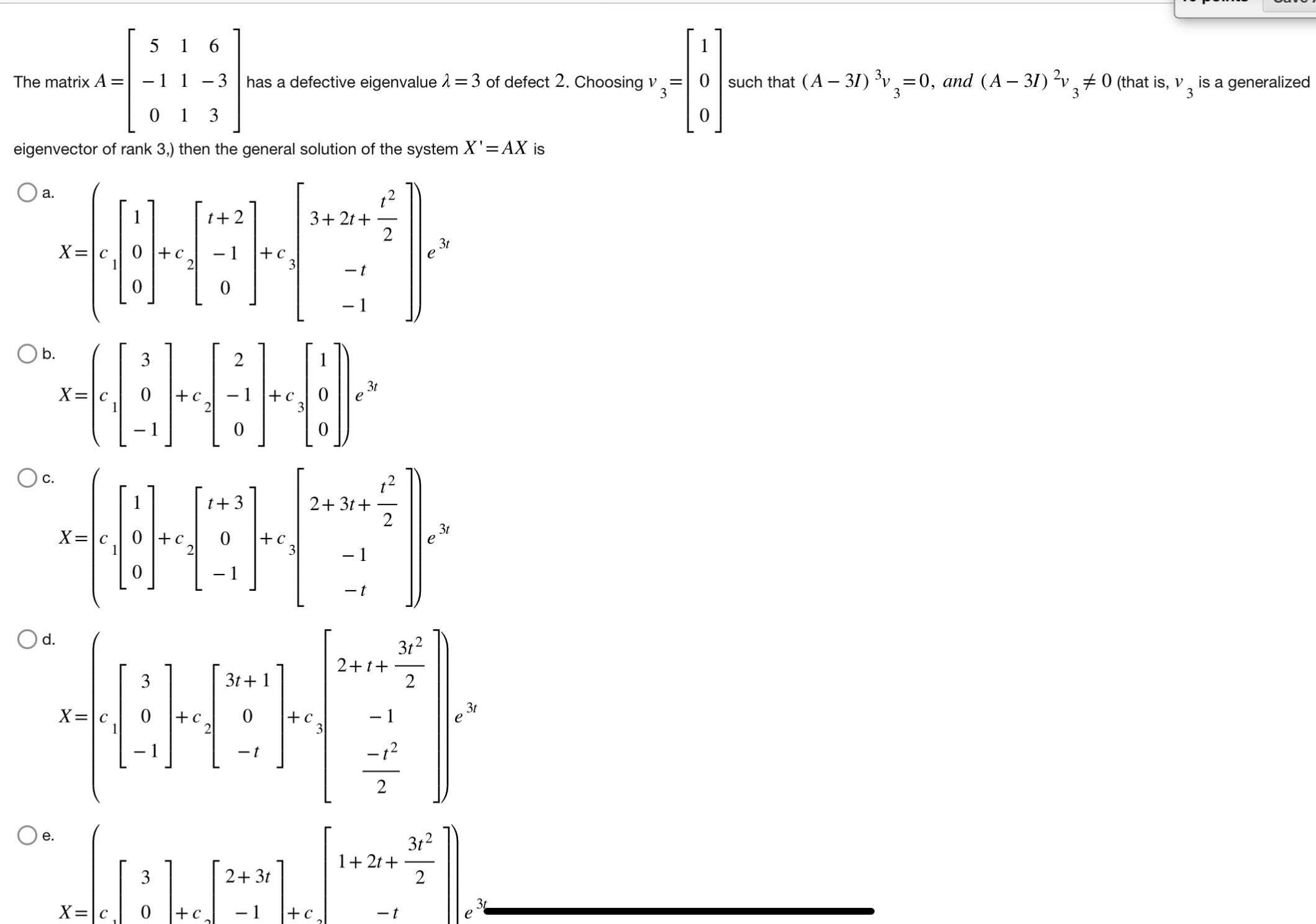 Solved The matrix A=[516-11-3013] ﻿has a defective | Chegg.com