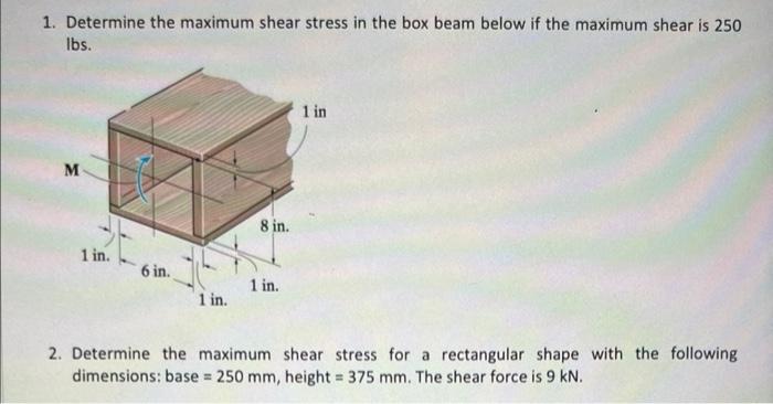 Solved 1. Determine the maximum shear stress in the box beam | Chegg.com