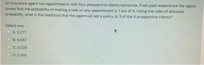 Solved An insurance agent has appointments with four | Chegg.com