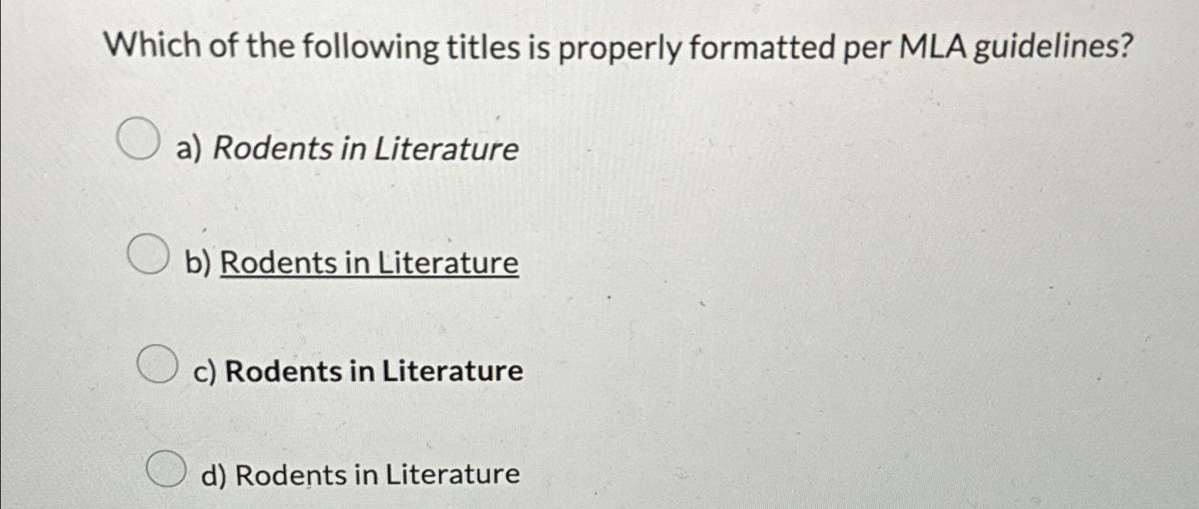 Solved Which of the following titles is properly formatted | Chegg.com