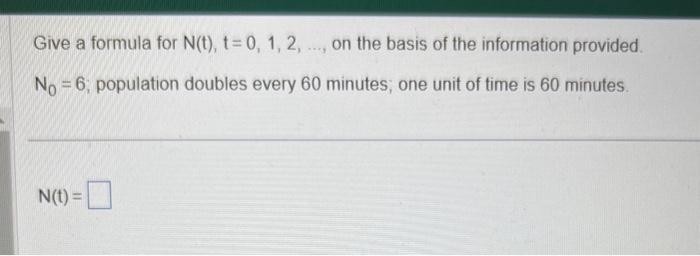 Solved Give a formula for N(t),t=0,1,2,…, on the basis of | Chegg.com