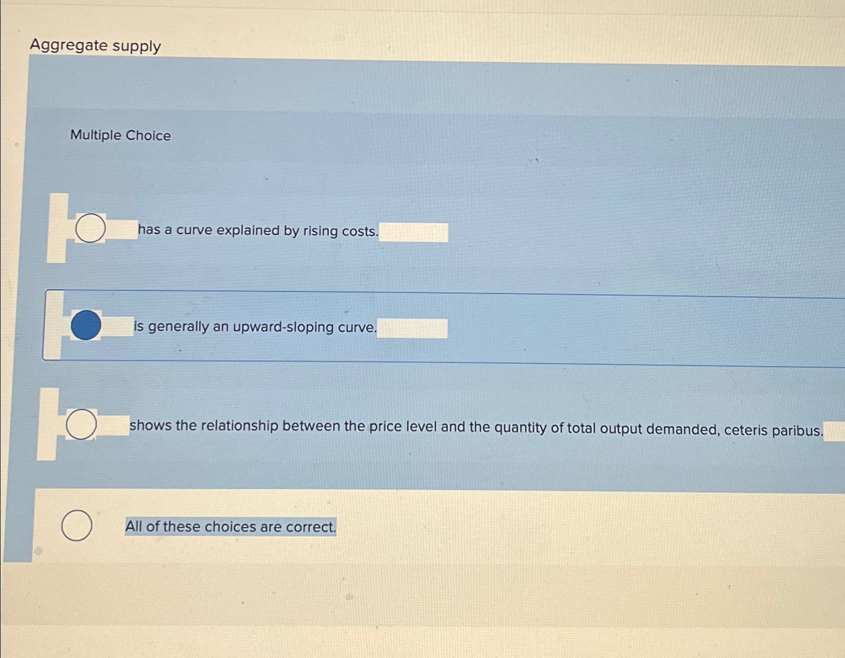 Solved Aggregate supplyMultiple Choicehas a curve explained | Chegg.com