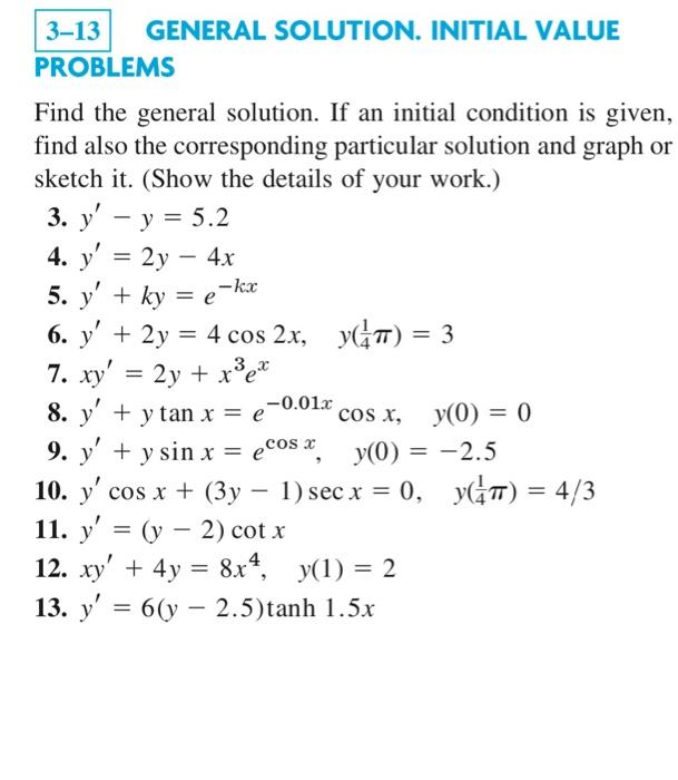 Solved 3-13 GENERAL SOLUTION. INITIAL VALUE PROBLEMS Find | Chegg.com
