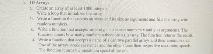 Solved 3. 1D Arrays a. Create an array of at least 1000 | Chegg.com