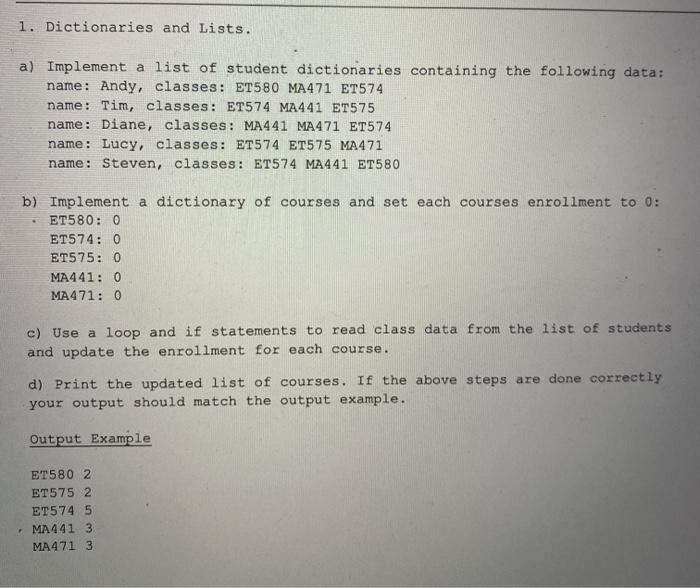 Solved 1. Dictionaries and Lists. a) Implement a list of | Chegg.com