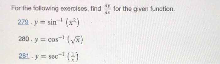 Solved dx For the following exercises, find out for the | Chegg.com