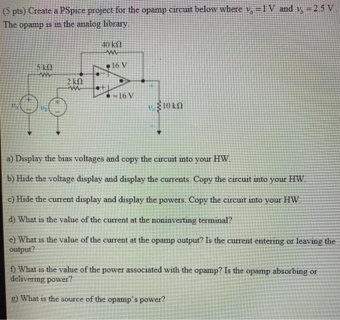 Solved (5 pts) Create a PSpice project for the opamp circuit | Chegg.com