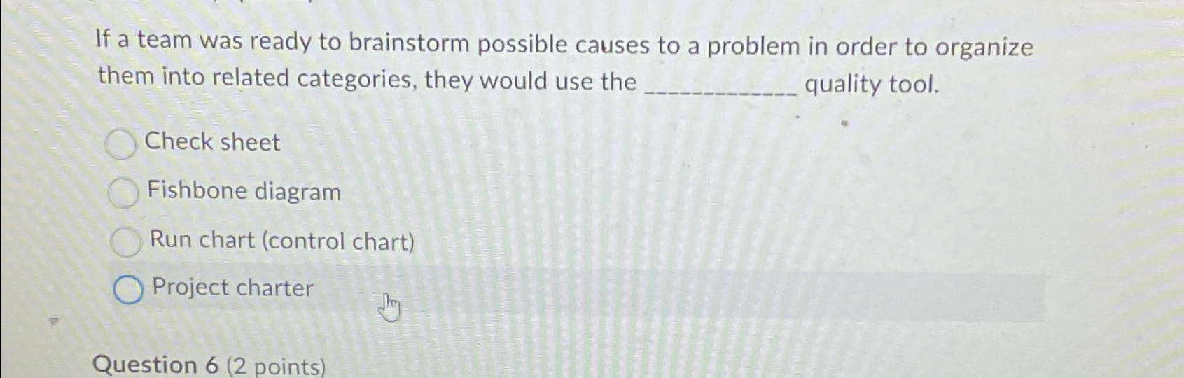 Solved If a team was ready to brainstorm possible causes to | Chegg.com