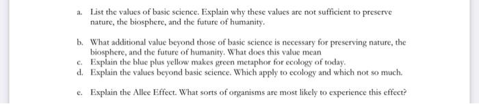 a. List the values of basic science. Explain why | Chegg.com
