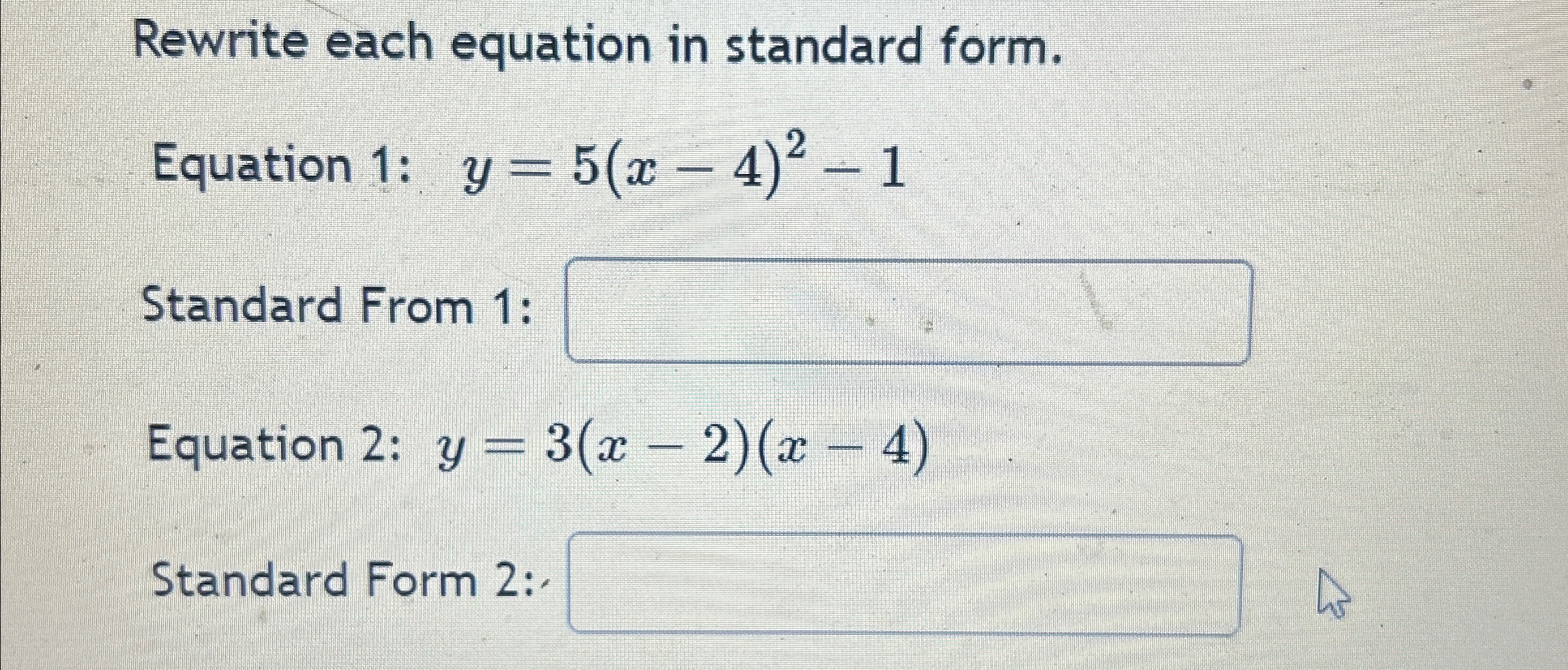Solved Rewrite each equation in standard form.Equation 1: | Chegg.com