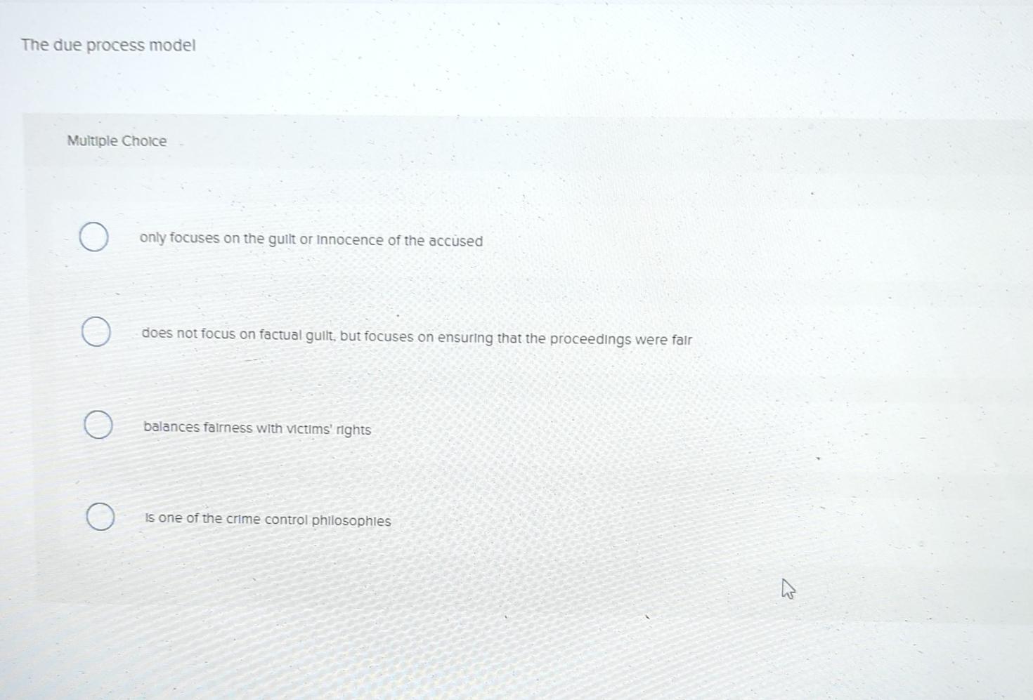 Solved The due process modelMultiple Choiceonly focuses on | Chegg.com