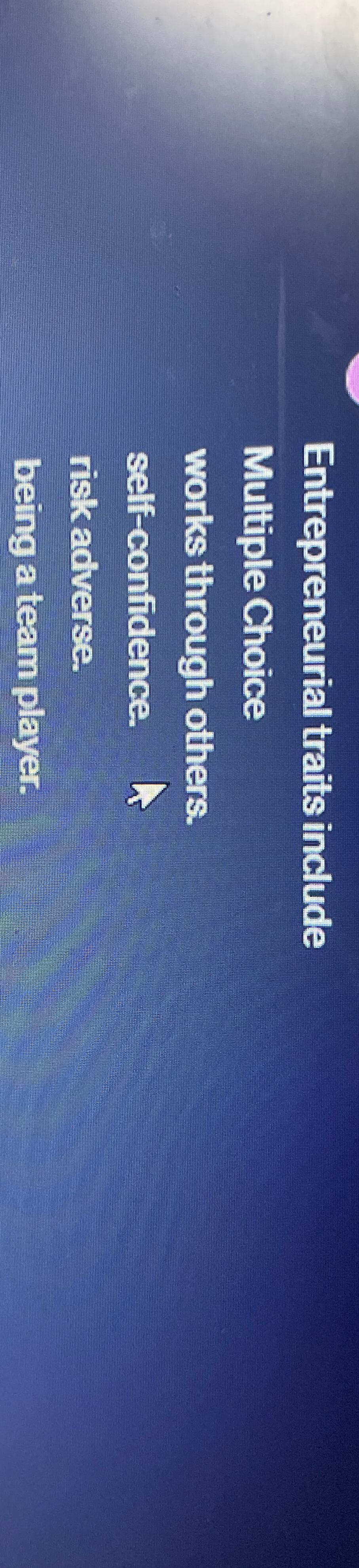 Solved Entrepreneurial traits includeMultiple Choiceworks | Chegg.com