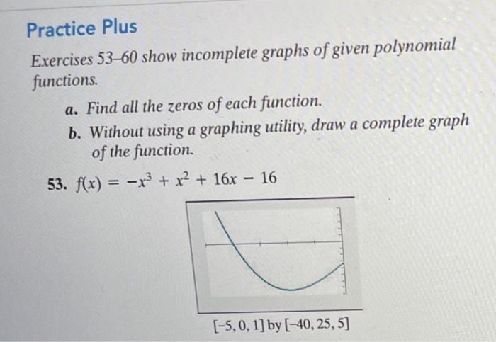Solved Practice Plus Exercises 53-60 show incomplete graphs | Chegg.com