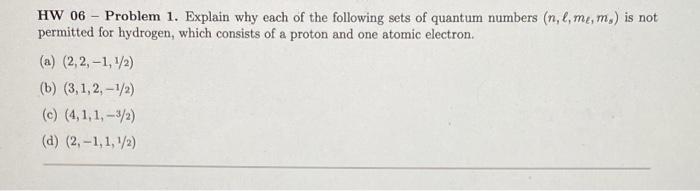 Solved HW 06 - Problem 1. Explain why each of the following | Chegg.com