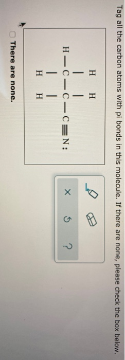 Solved Tag all the carbon atoms with pi bonds in this | Chegg.com