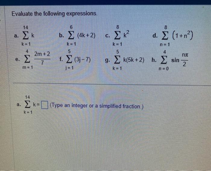Solved Evaluate The Following Expressions A ∑k 114k B
