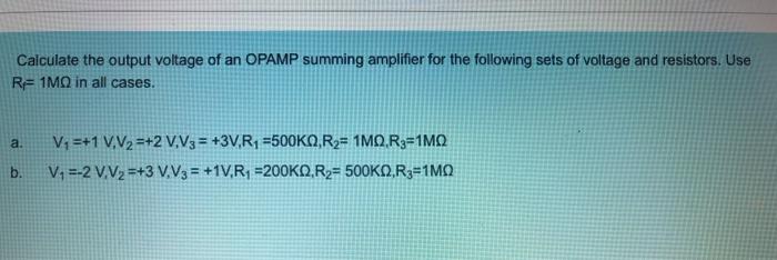 Solved Calculate the output voltage of an OPAMP summing | Chegg.com