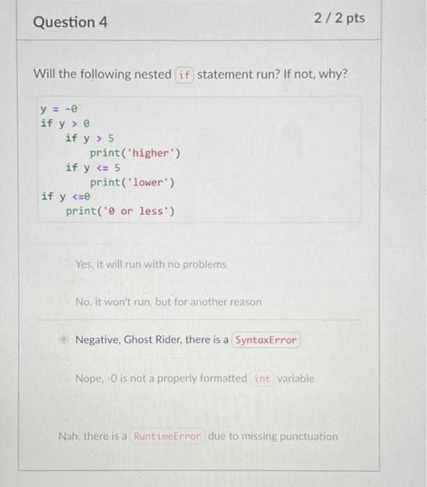 Solved Question 4 Will the following nested if statement | Chegg.com