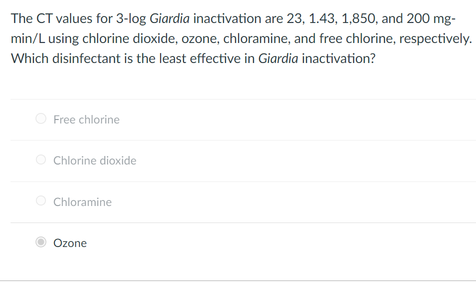Solved The CT values for 3-log Giardia inactivation are | Chegg.com